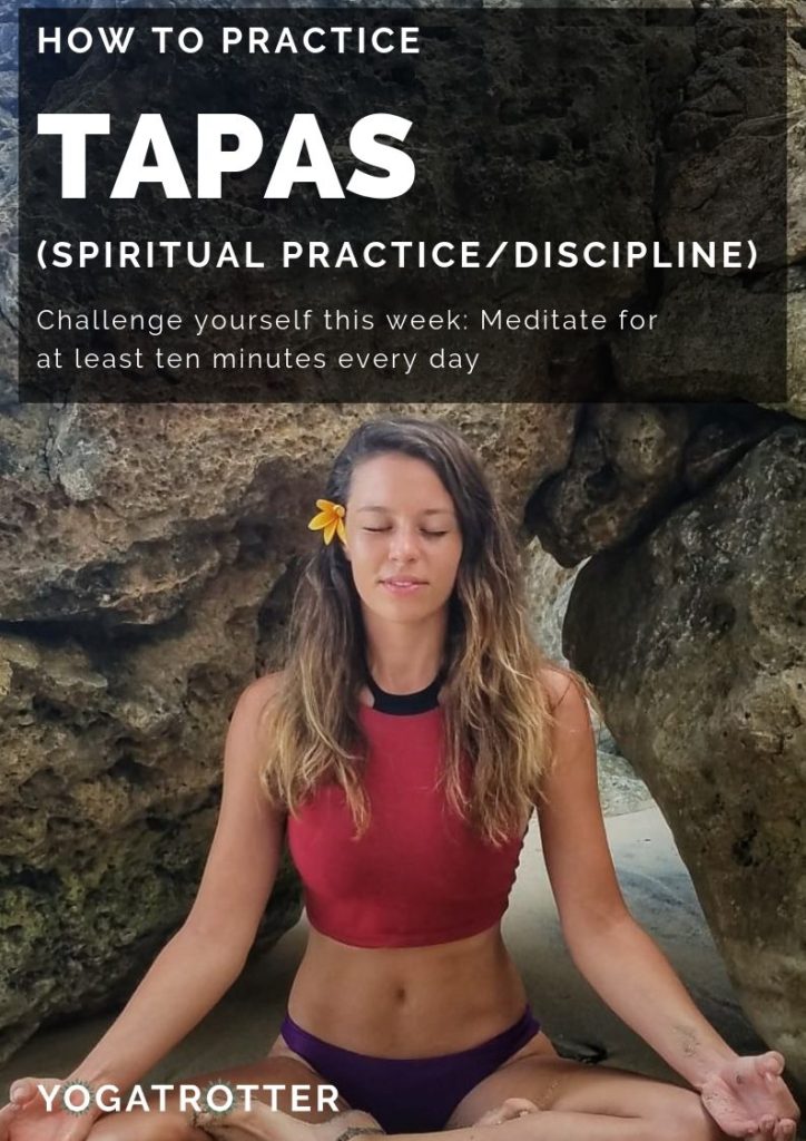 How to Practice Tapas (Spiritual Discipline) This Week - Yogatrotter ...